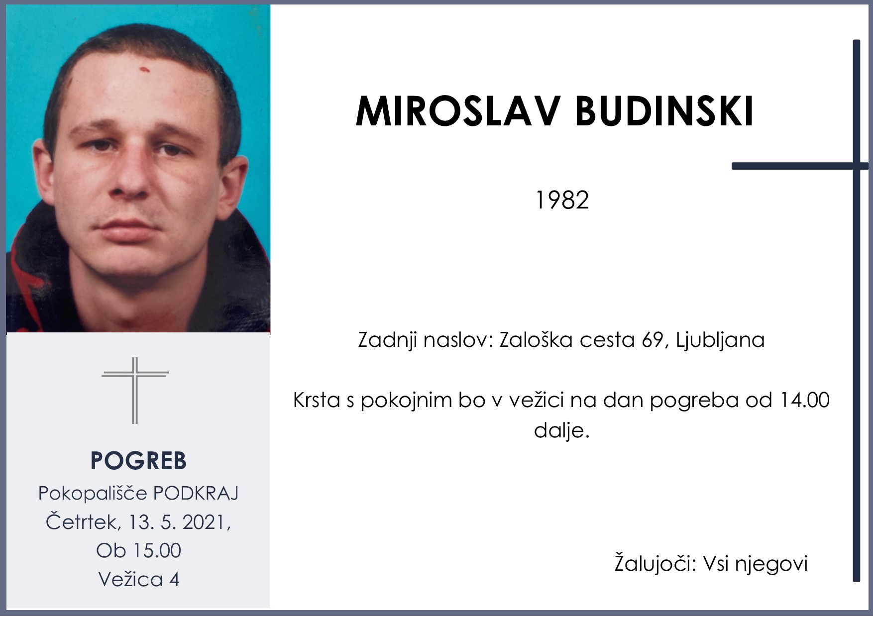 MIROSLAV BUDINSKI, Podkraj, 13. 5. 2021